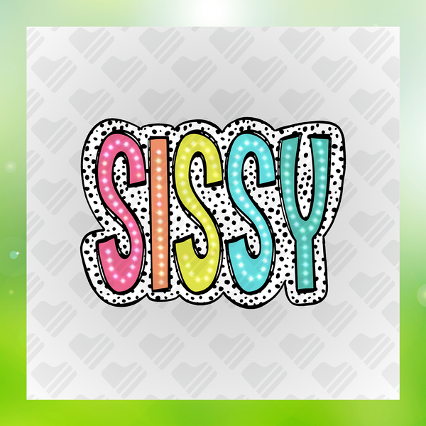 Sissy Transfer – One Heart Apparel