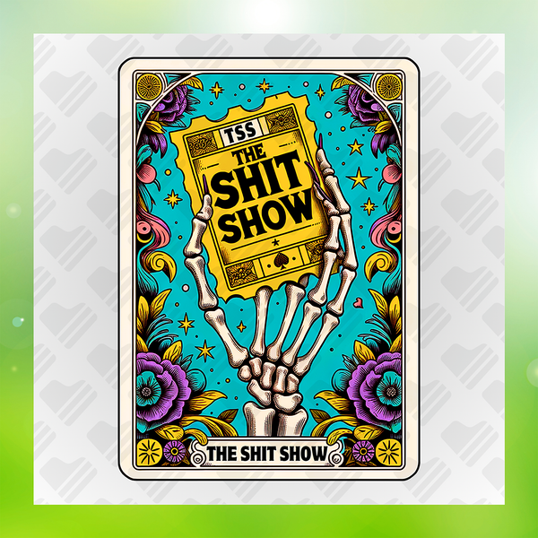 The Shit Show Skeleton Transfer – One Heart Apparel