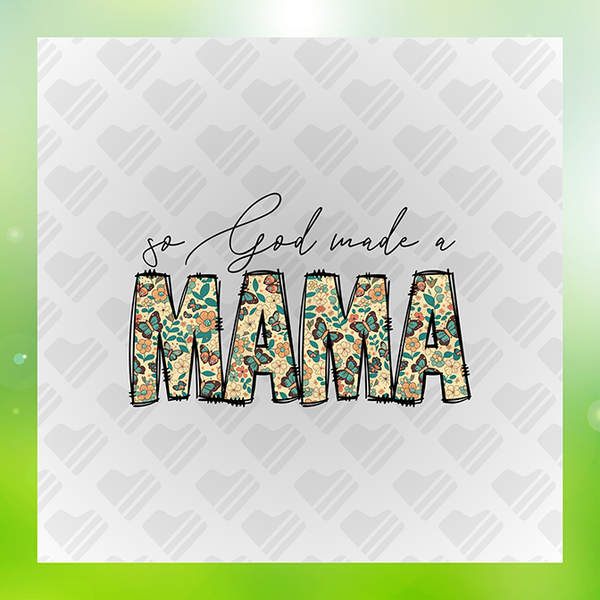 So God Made A Mama Sticker – One Heart Apparel