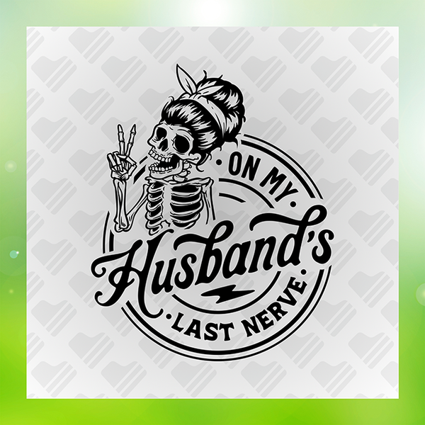 On My Husbands Last Nerve Sticker – One Heart Apparel